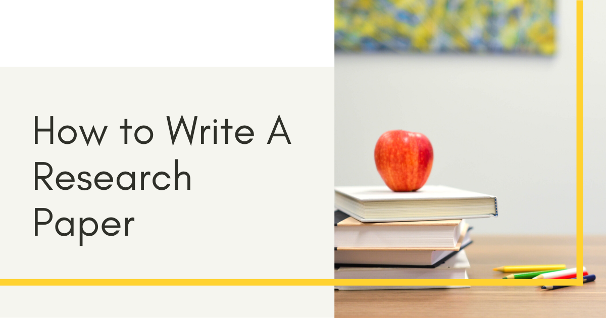 How to Write A Research Paper